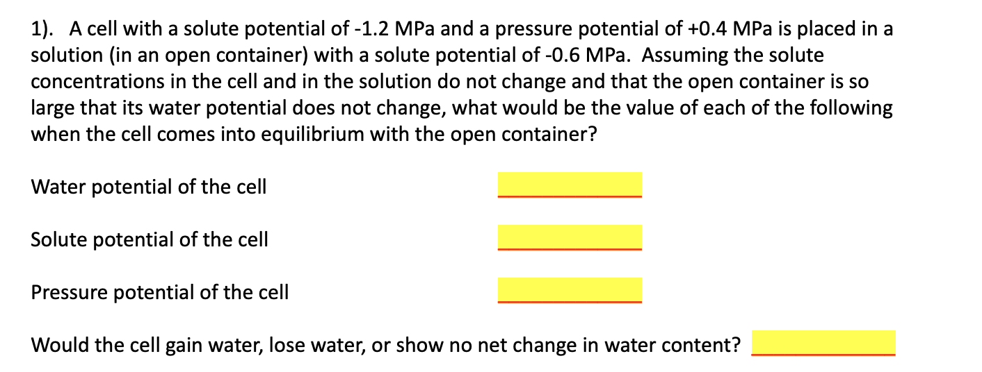 Solved 1). A cell with a solute potential of -1.2 MPa and a | Chegg.com