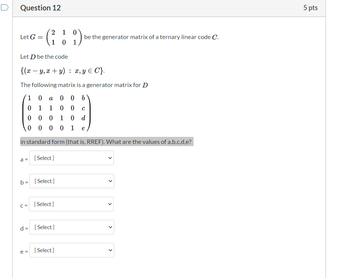 Solved Question 12 5 pts 2 o 1 Let G= be the generator | Chegg.com