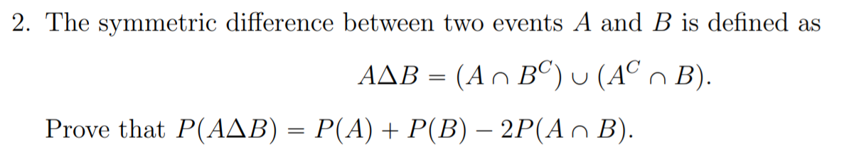 Solved 2. The symmetric difference between two events A and | Chegg.com