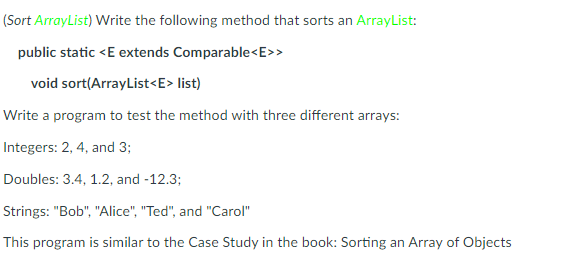 Solved (Sort ArrayList) Write the following method that | Chegg.com Solved (Sort ArrayList) Write the following method that | Chegg.com