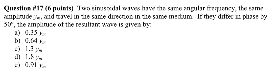 Solved Question \#17 (6 points) Two sinusoidal waves have | Chegg.com
