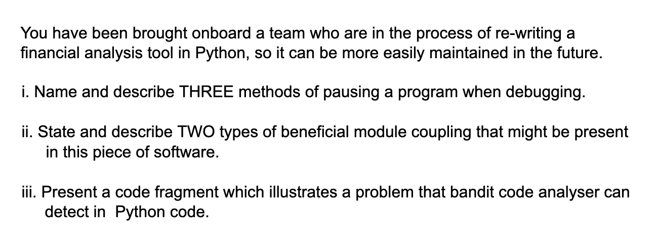 Solved You have been brought onboard a team who are in the | Chegg.com