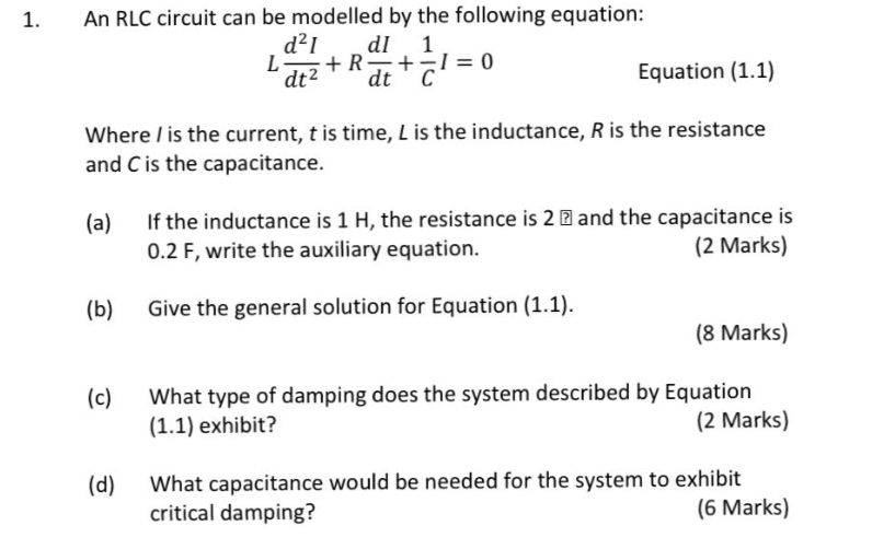 Solved 1. An RLC circuit can be modelled by the following | Chegg.com