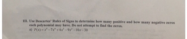 Solved III. Use Descartes Rules of Signs to determine how | Chegg.com