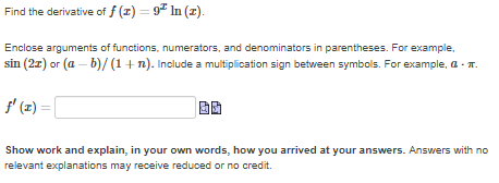 Solved Find the derivative of f(x)=9xln(x) Enclose arguments | Chegg.com