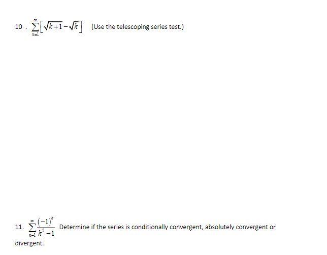 Solved 10 Š[Vx+1-V] Vk 1 (Use the telescoping series test.) | Chegg.com
