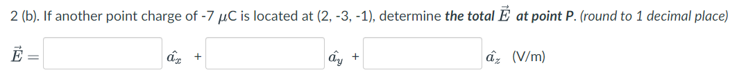 Solved 2 (a). Determine the vector components of the | Chegg.com