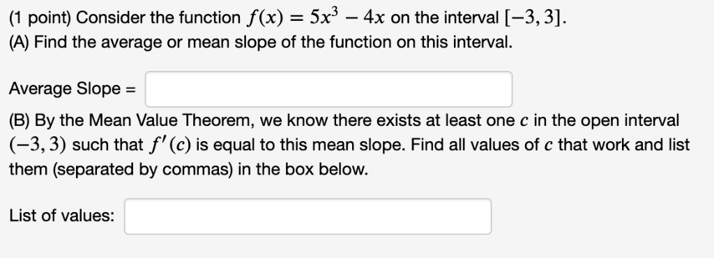 Solved (1 point) Consider the function f(x) 5x3 - 4x on the | Chegg.com