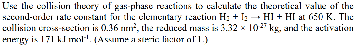 Solved Use the collision theory of gas-phase reactions to | Chegg.com