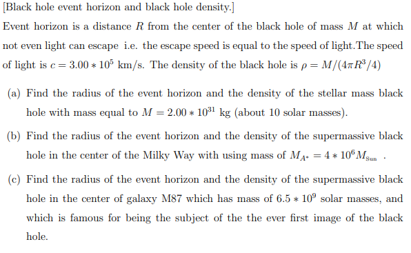 Solved [Black hole event horizon and black hole density. | Chegg.com