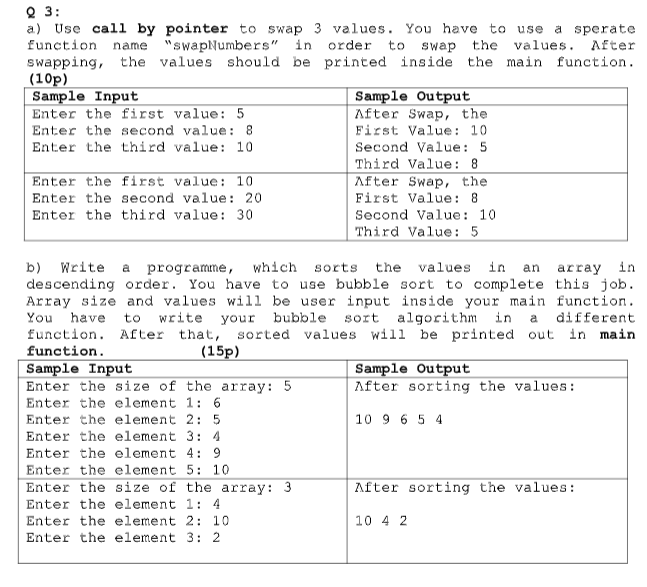 Solved Q 3: a) Use call by pointer to swap 3 values. You | Chegg.com