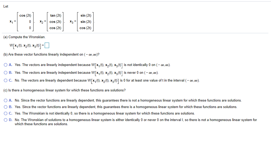Solved Let tan (2) sin (21) 0 X2cos (2) cos (2t)] cos (2t) | Chegg.com