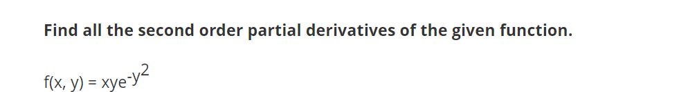 Solved Find all the second order partial derivatives of the | Chegg.com