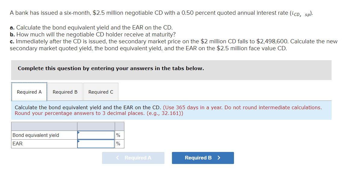 Solved A bank has issued a six-month, $2.5 million | Chegg.com