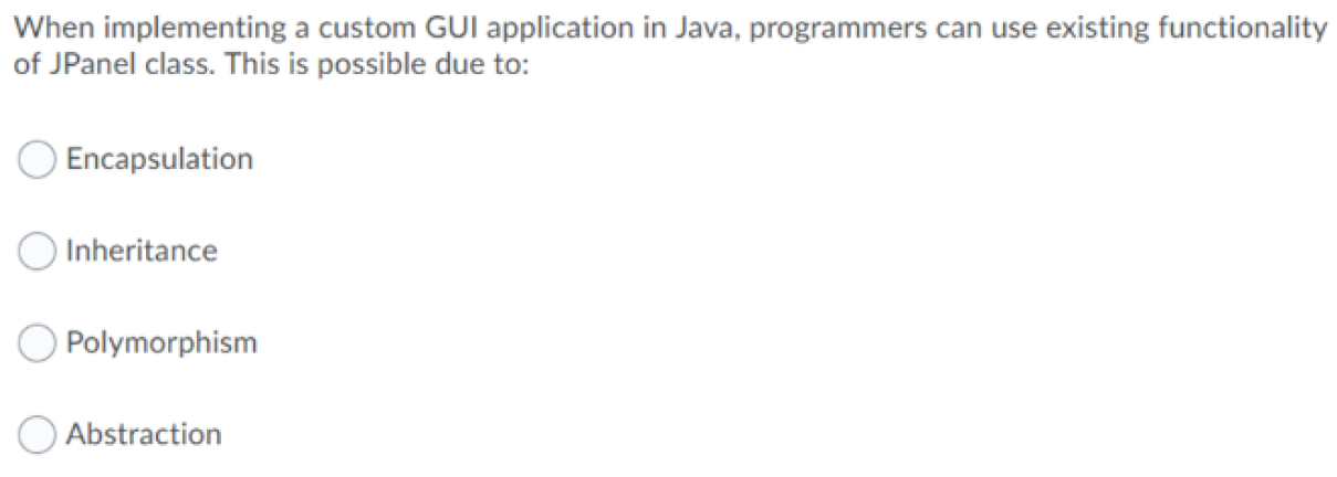 Solved When implementing a custom GUI application in Java, | Chegg.com