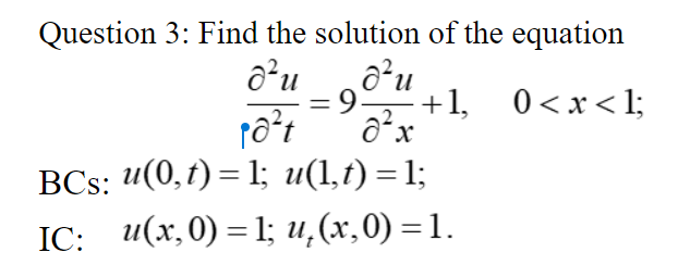 Solved Question 3: Find the solution of the equation | Chegg.com