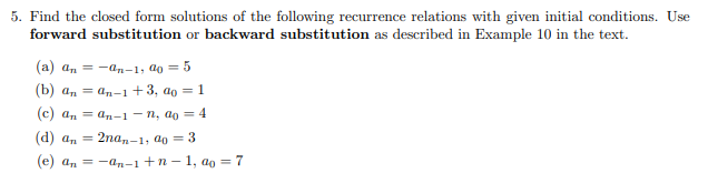 Solved 5. Find the closed form solutions of the following | Chegg.com