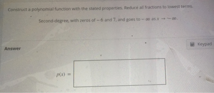 Solved Construct a polynomial function with the stated | Chegg.com