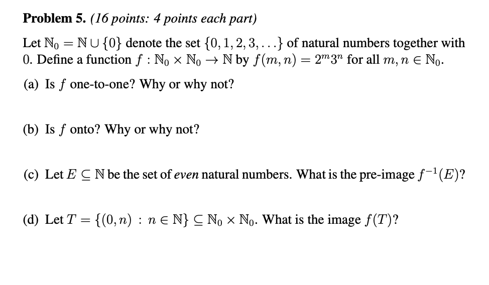 Solved Problem 5. (16 points: 4 points each part) Let No = | Chegg.com Solved Problem 5. (16 points: 4 points each part) Let No = | Chegg.com