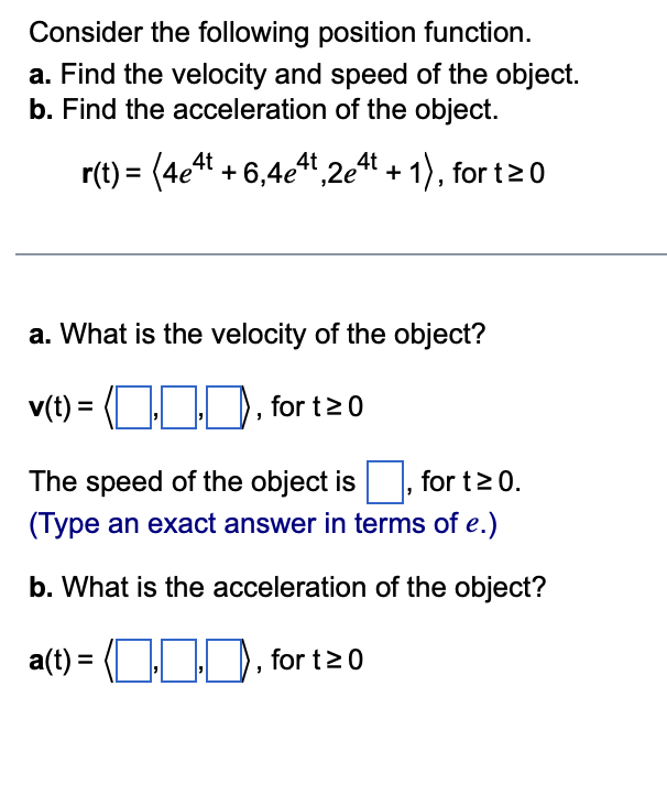 Solved Consider the following position function. a. Find the | Chegg.com