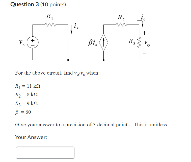 Solved Question 3 (10 points) For the above circuit, find | Chegg.com