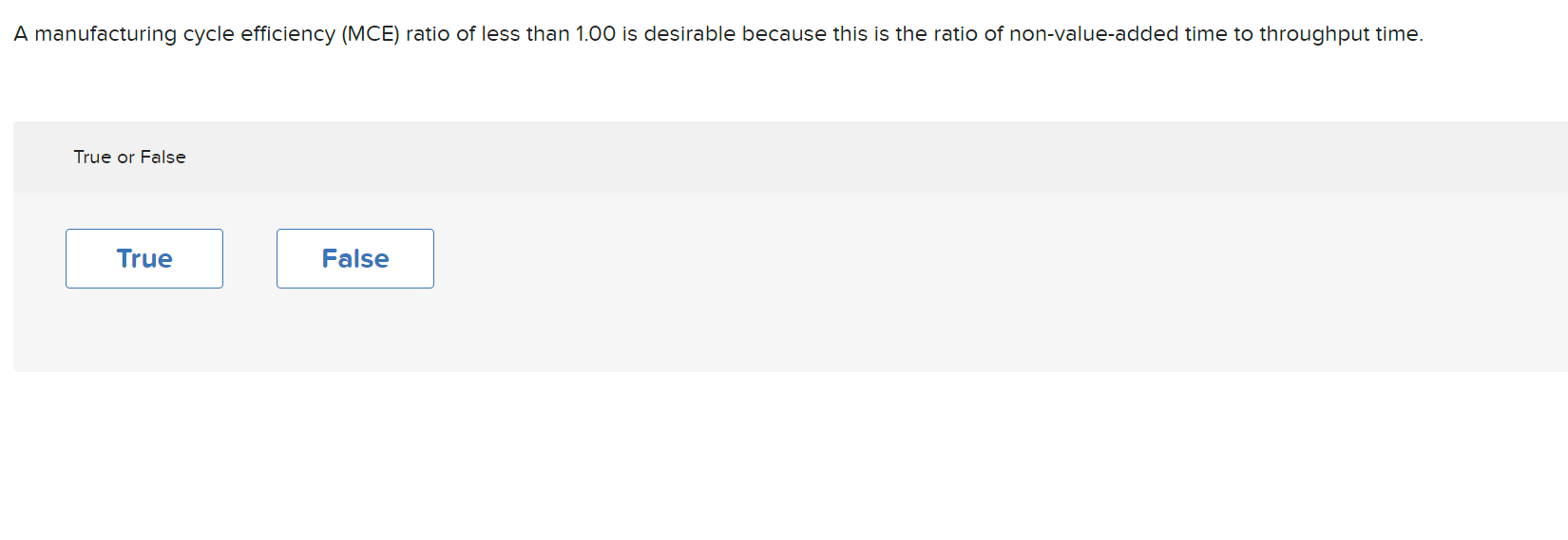 Solved A manufacturing cycle efficiency (MCE) ratio of less | Chegg.com