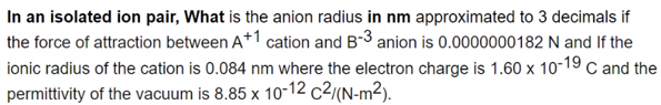 Solved In an isolated ion pair, What is the anion radius in | Chegg.com