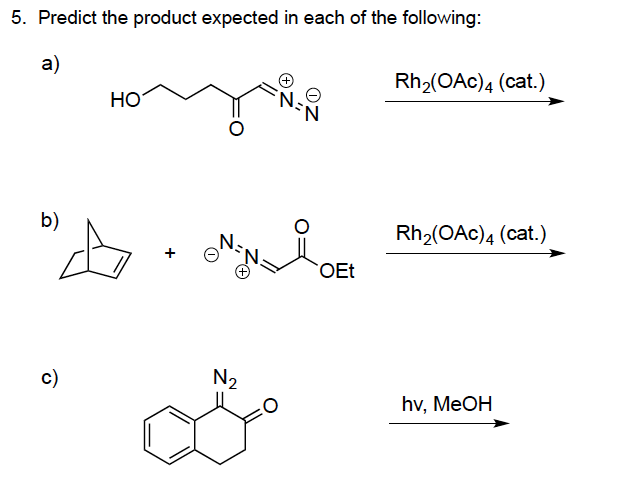 Solved 5. Predict the product expected in each of the | Chegg.com