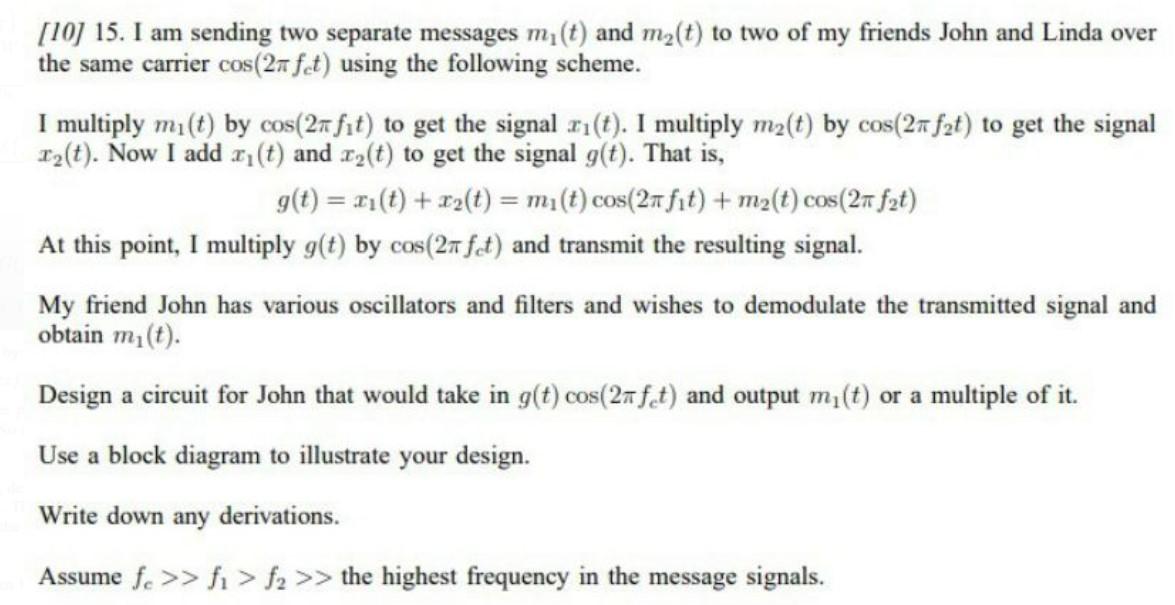 Solved [10] 15. I am sending two separate messages m₁ (t) | Chegg.com