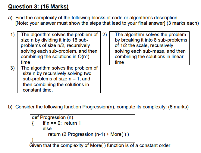 Solved Question 3: (15 Marks) a) Find the complexity of the | Chegg.com