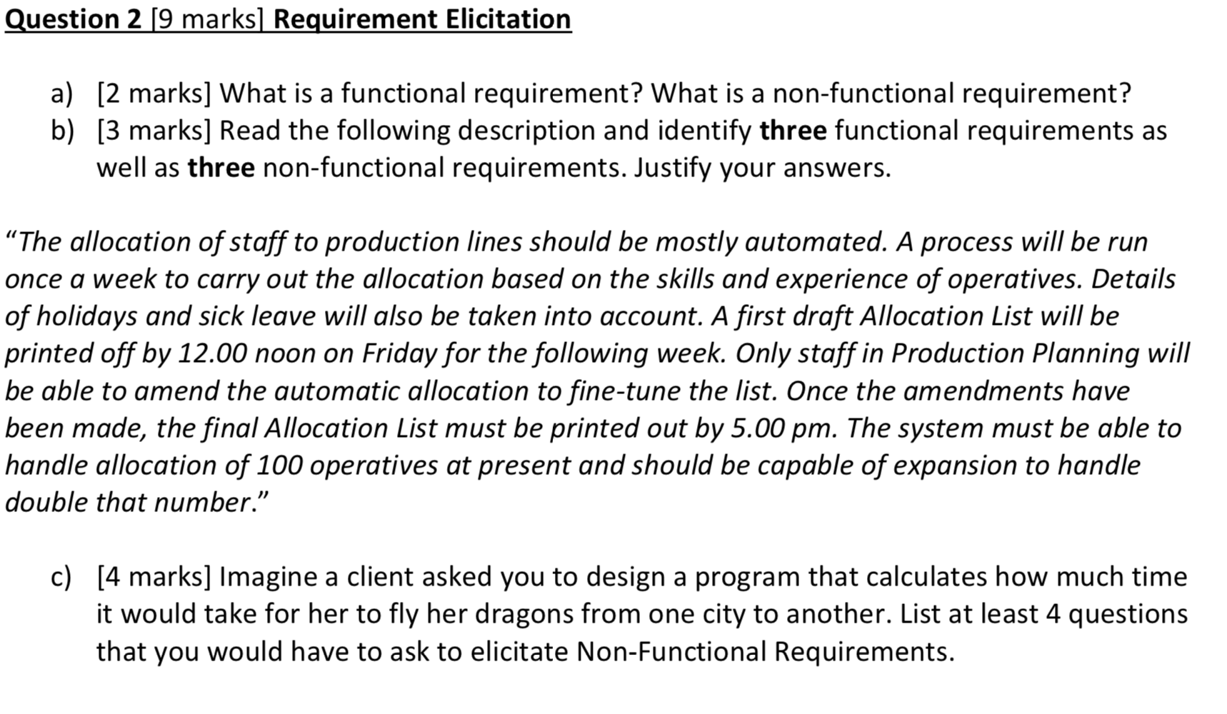 Solved Question 2 [9 marks] Requirement Elicitation a) [2 | Chegg.com