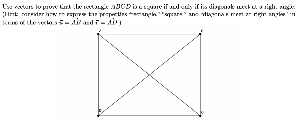 Solved Use vectors to prove that the rectangle ABCD is a | Chegg.com