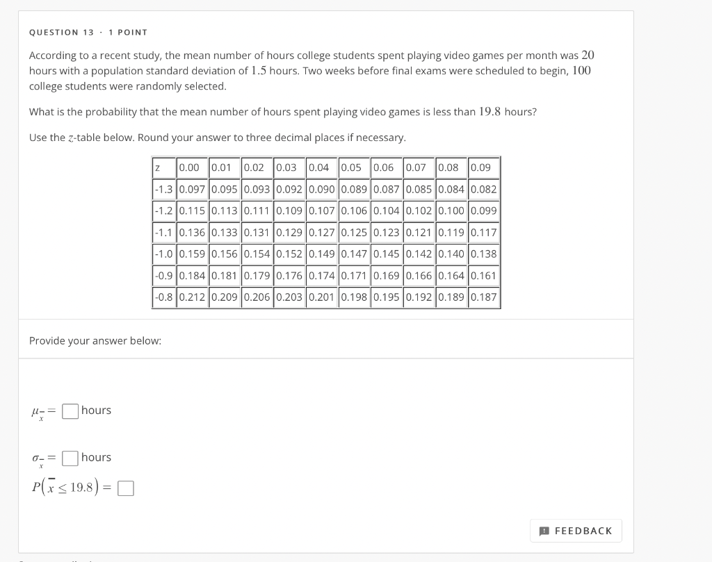 Solved QUESTION 13⋅1 POINT According to a recent study, the | Chegg.com