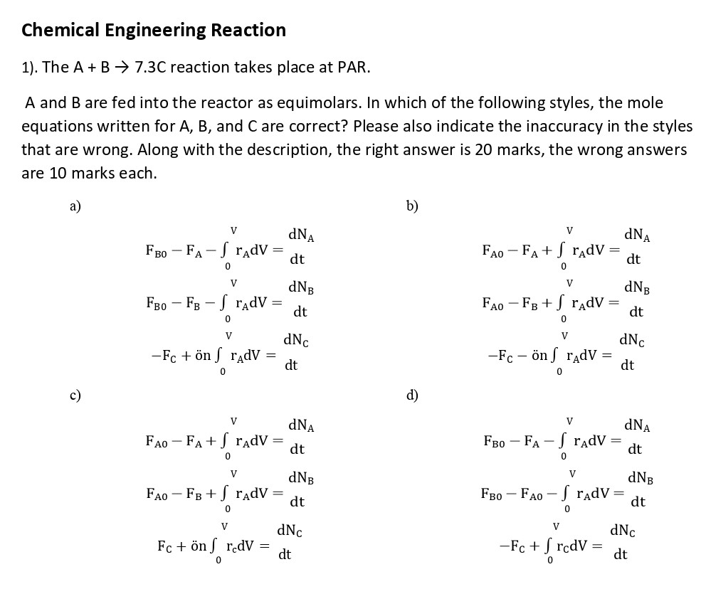 Solved Chemical Engineering Reaction 1). The A+B→7.3C | Chegg.com