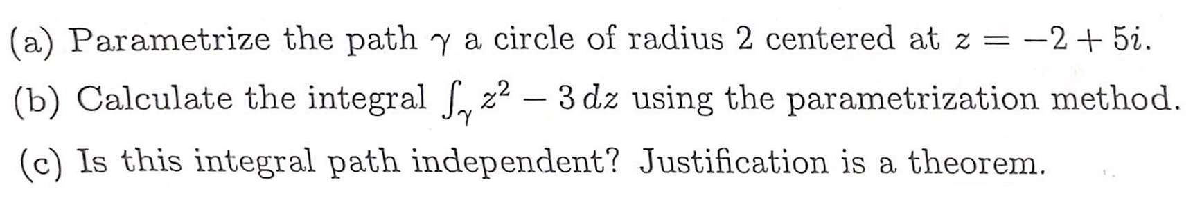 (a) Parametrize the path γ a circle of radius 2 | Chegg.com