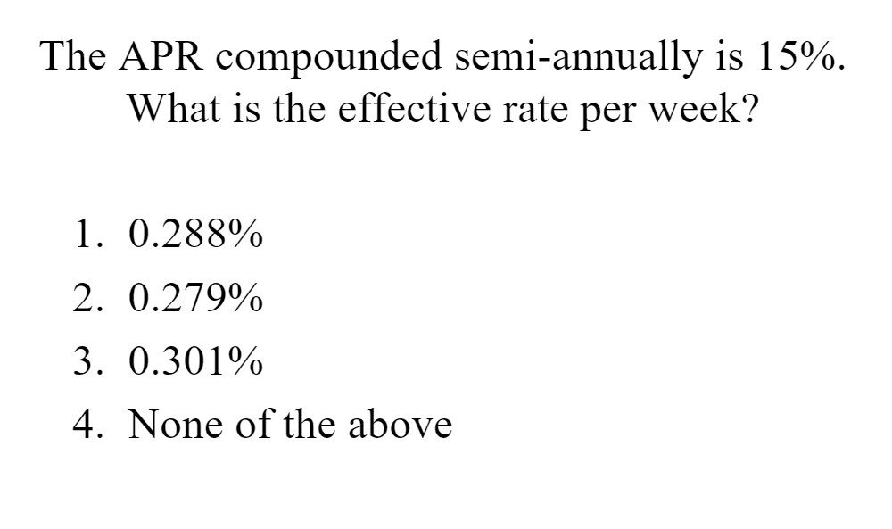 Solved The APR compounded semi-annually is 15%. What is the | Chegg.com