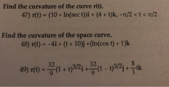 Solved Find The Curvature Of The Curve R T 47 R T 10