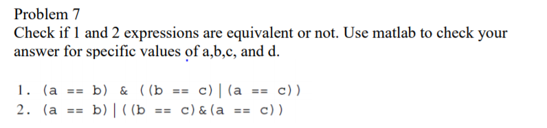 Solved Problem 7 Check if 1 and 2 expressions are equivalent | Chegg.com