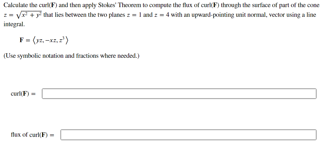 Solved Calculate The Curl F And Then Apply Stokes Theorem