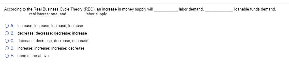 Solved According to the Real Business Cycle Theory (RBC), an | Chegg.com