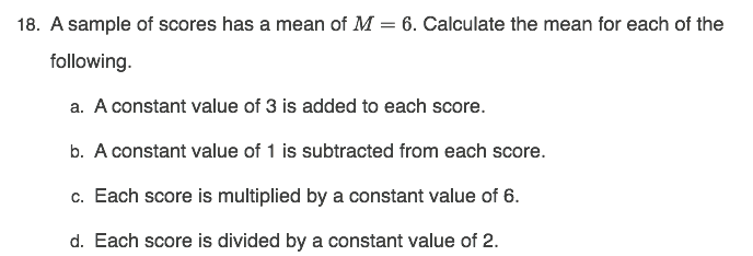 Solved 18. A sample of scores has a mean of M = 6. Calculate | Chegg.com