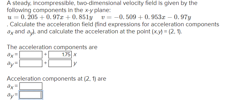 Solved A steady, incompressible, two-dimensional velocity | Chegg.com