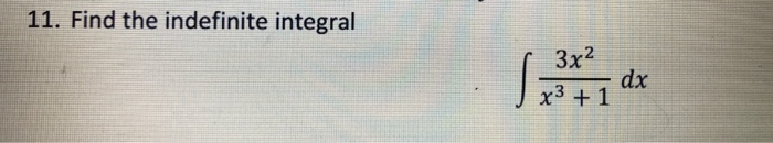 Solved Find the indefinite integral integral 3x^2/x^2 + 1 | Chegg.com