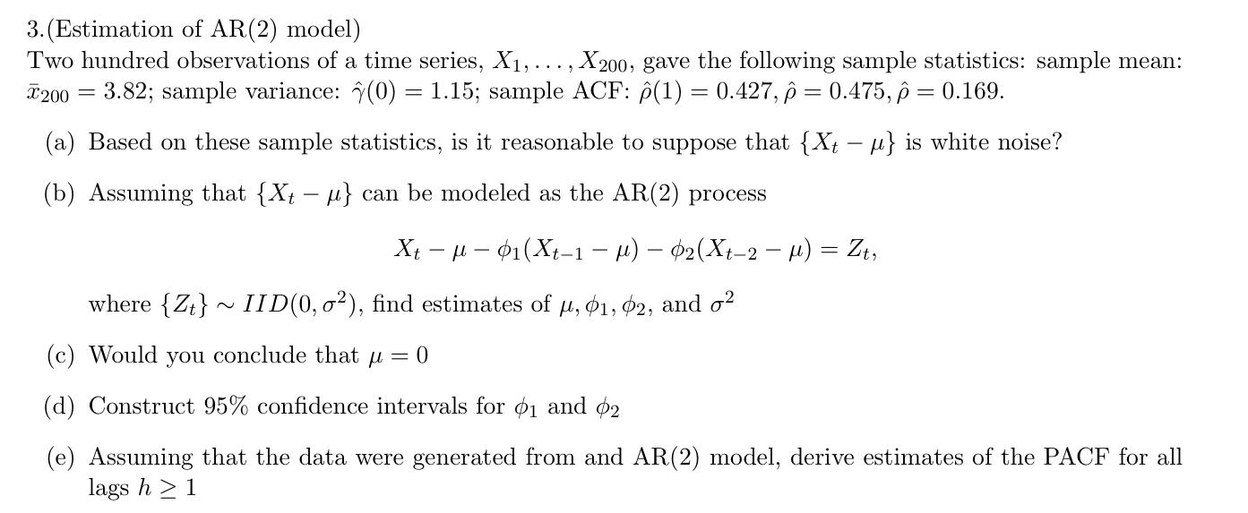 Solved 3. (Estimation of AR(2) model) Two hundred | Chegg.com