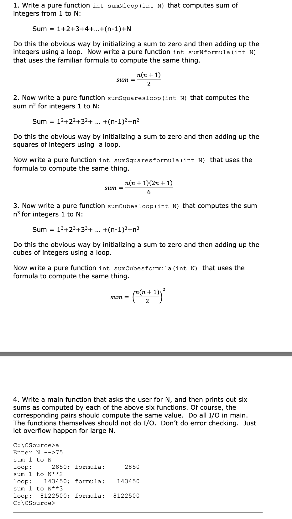 Solved 1 Write A Pure Function Int Sumnloop Int N That 5696