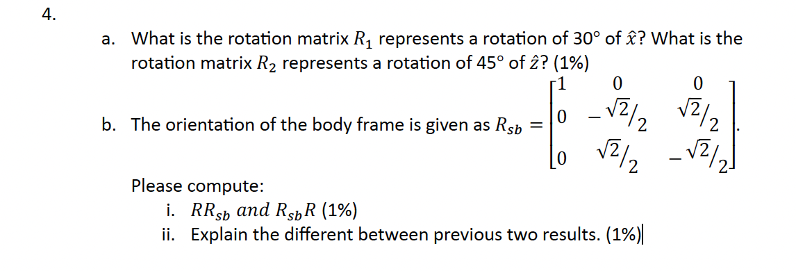 Solved a. What is the rotation matrix R1 represents a | Chegg.com