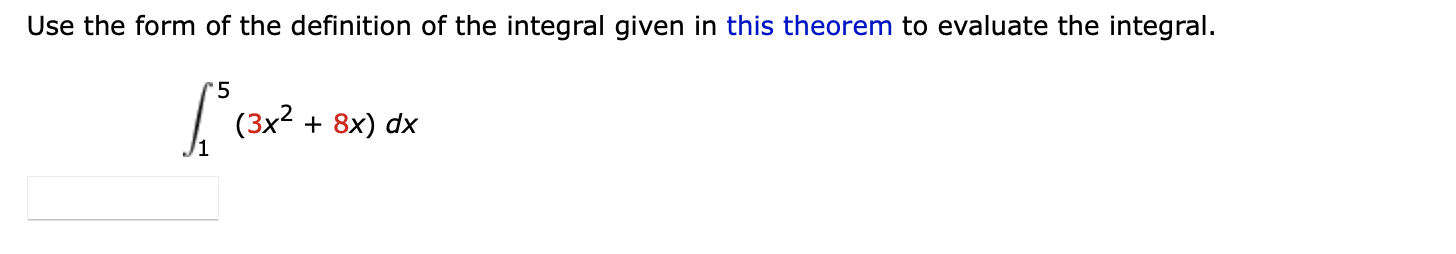 Solved Use The Form Of The Definition Of The Integral Given