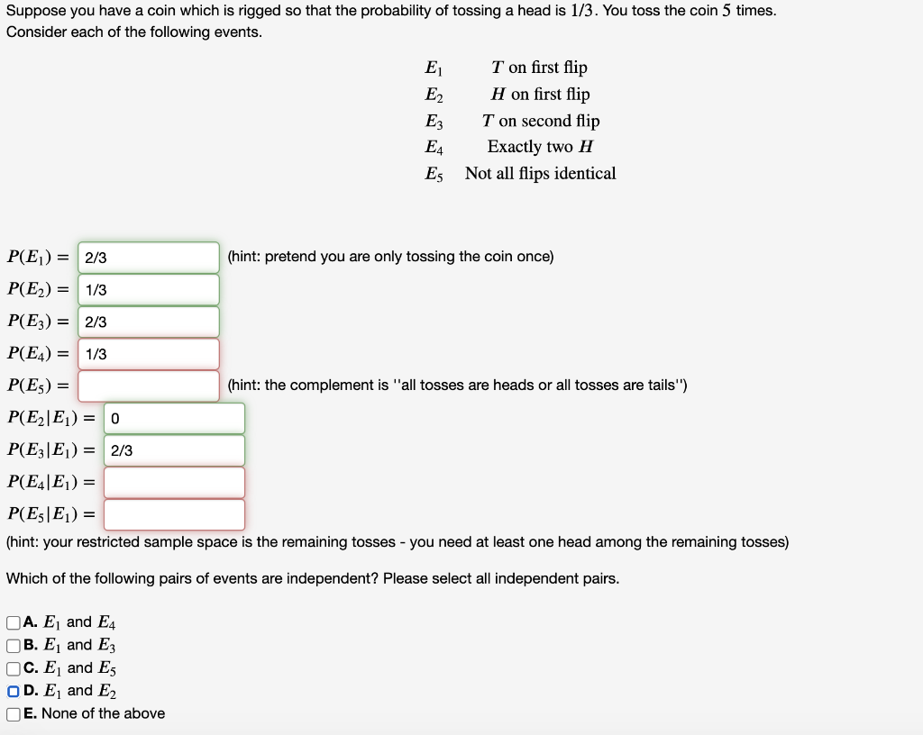 Solved Suppose you have a coin which is rigged so that the | Chegg.com