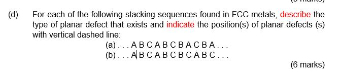Solved (d) For each of the following stacking sequences | Chegg.com