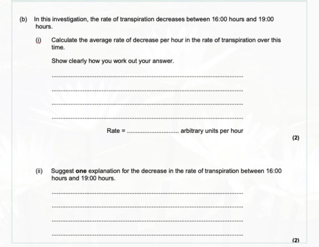 (b) In this investigation, the rate of transpiration | Chegg.com